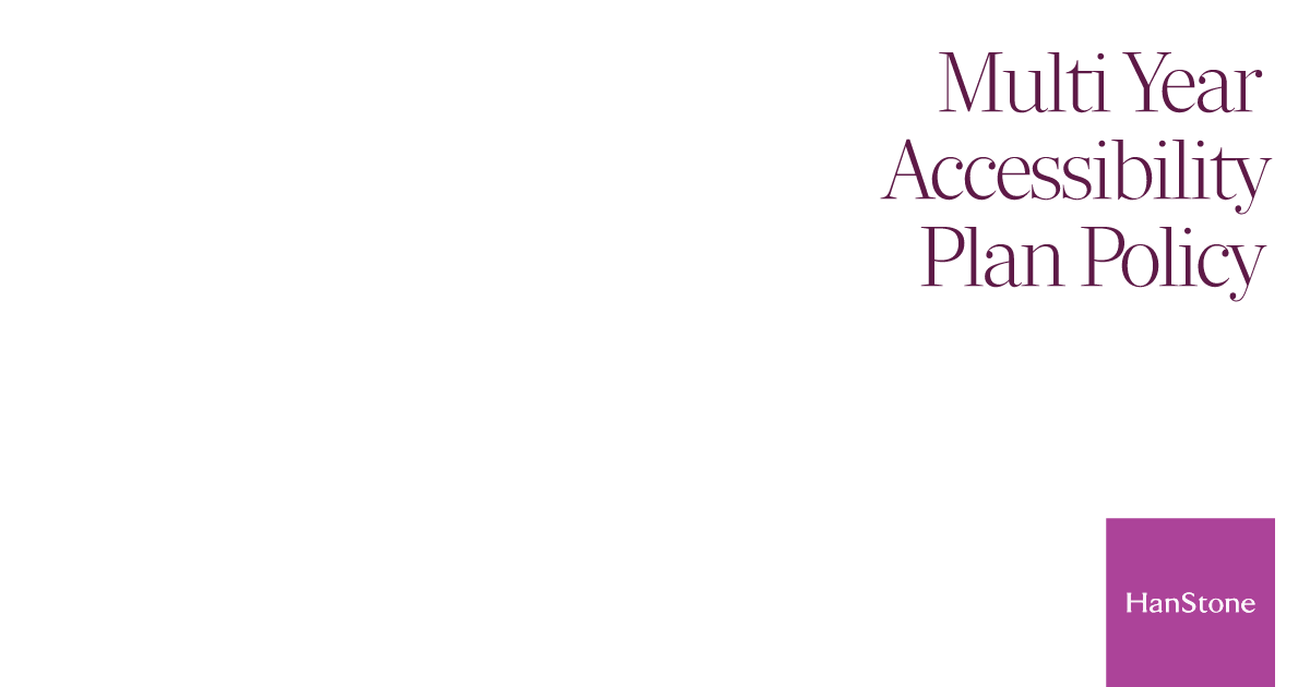 Multi Year Accessibility Plan Policy — HanStone